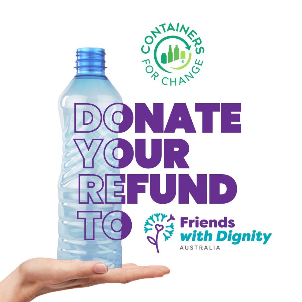 Friends With Dignity | Donate your Containers